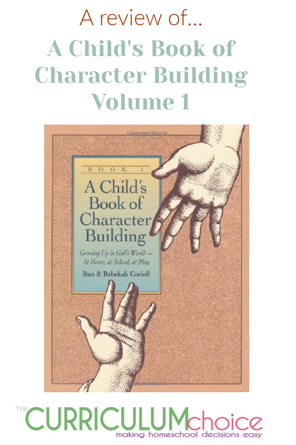 A Child's Book of Character Building, Volume 1 - The Curriculum Choice