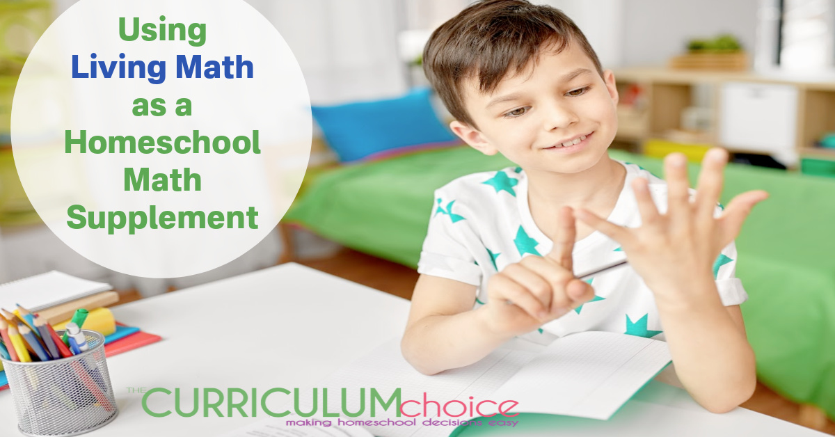 Using Living Math Curriculum as a Homeschool Math Supplement - The ...