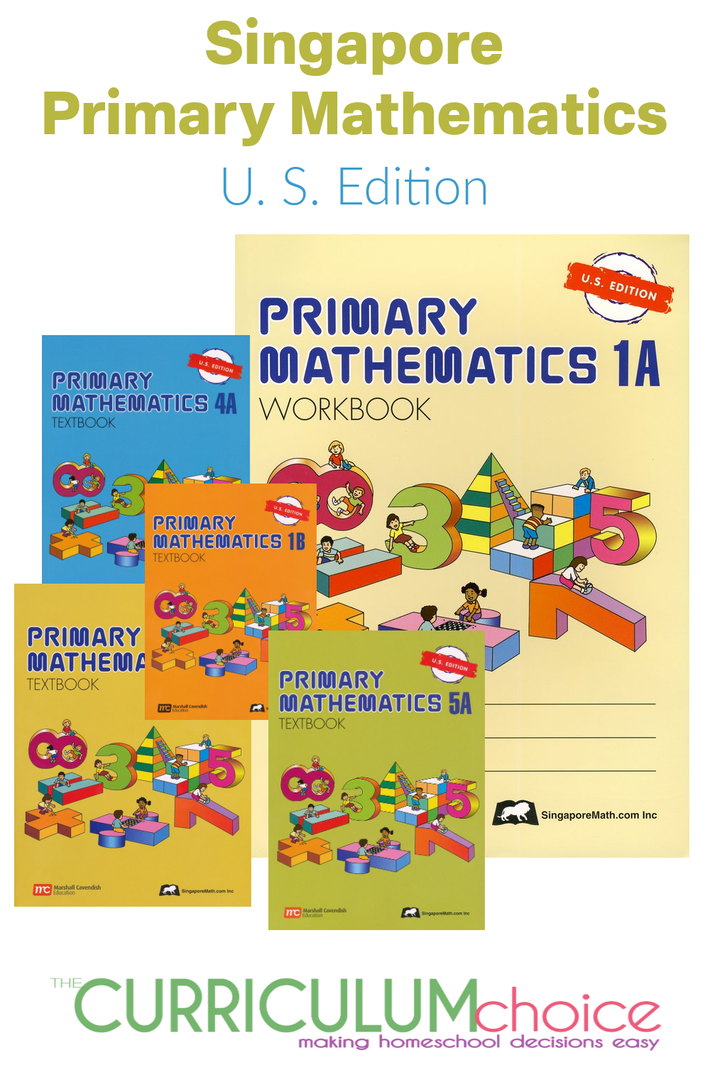 Singapore Primary Mathematics U.S. Edition - The Curriculum Choice