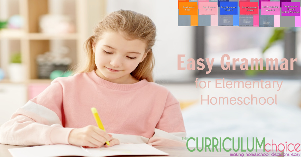 Easy Grammar Curriculum For Your Homeschool - The Curriculum Choice