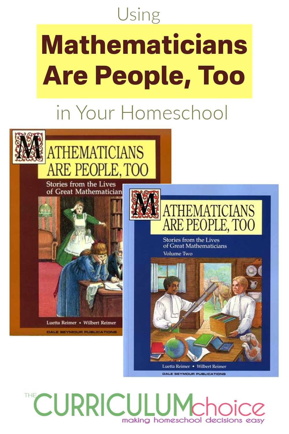 Using Mathematicians are People, Too in Your Homeschool - The ...