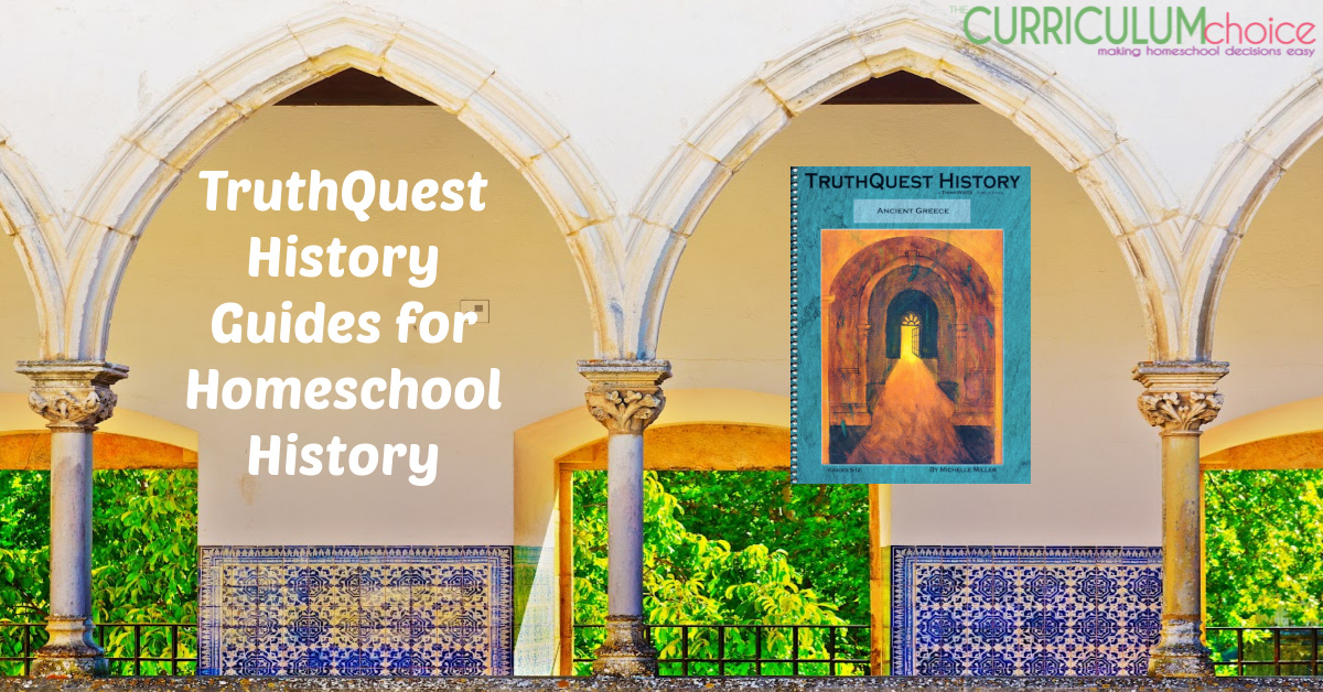 TruthQuest History Guides for Homeschool History - The Curriculum Choice