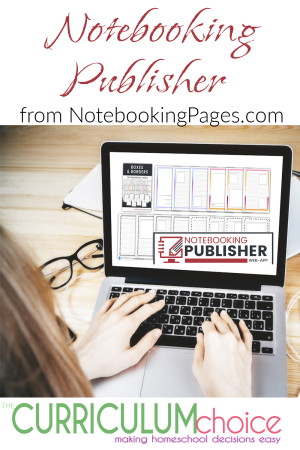 How To Use The Notebooking Publisher In Your Homeschool - The ...