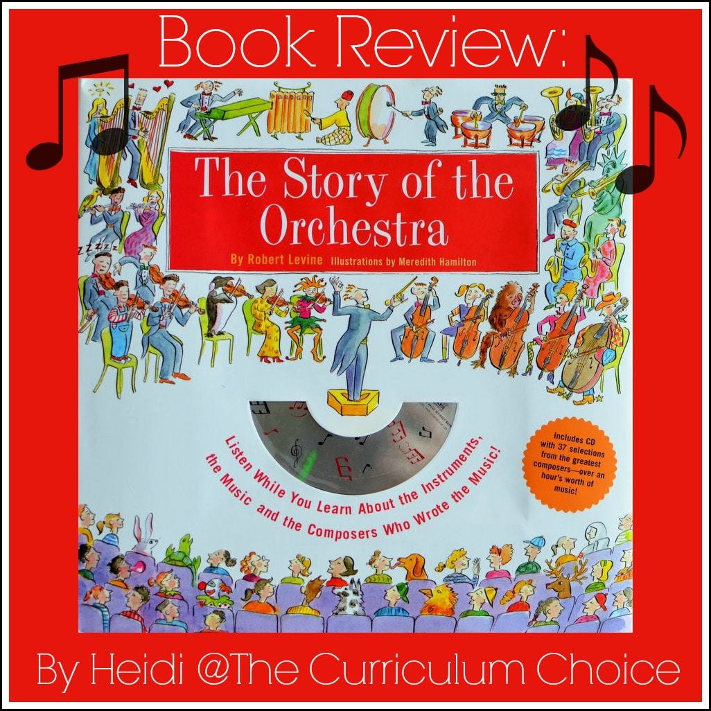 The Story of the Orchestra Book - A Homeschool Review - The Curriculum ...