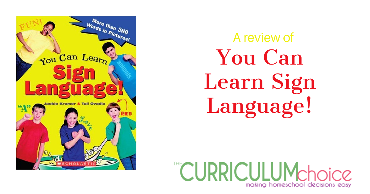 You Can Learn Sign Language: A Homeschool Curriculum Review - The ...