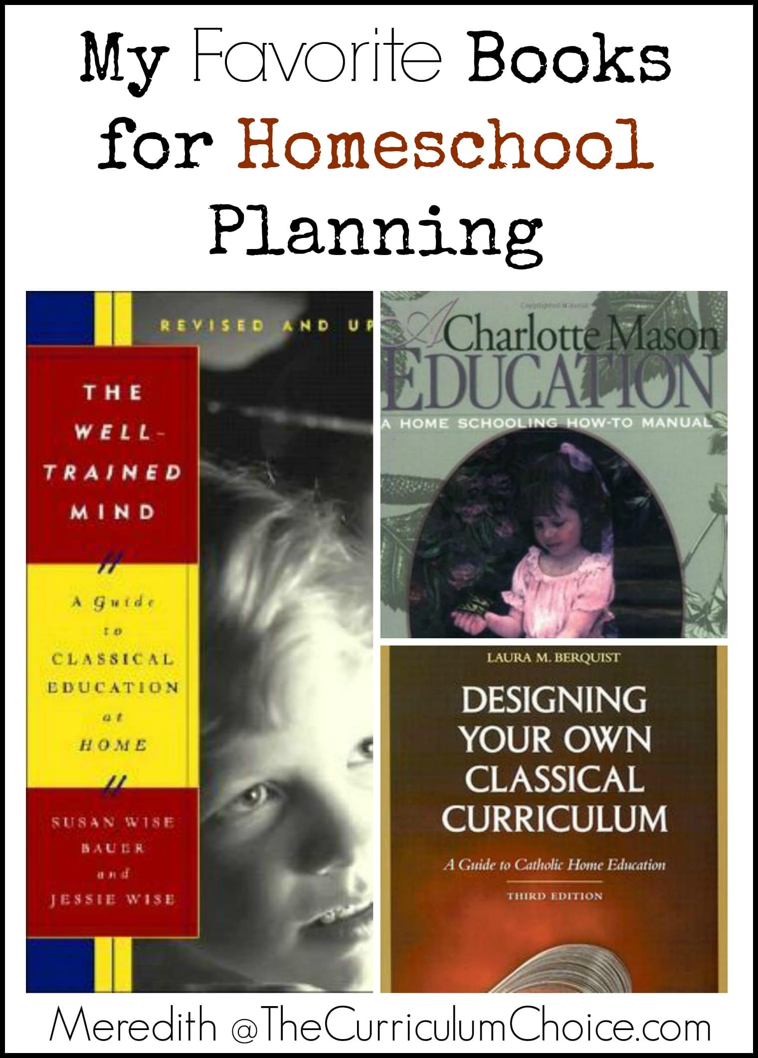 My Favorite Books for Homeschool Planning - The Curriculum Choice