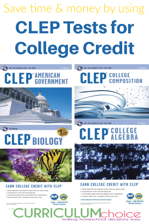 Using CLEP for College Credits In Your Homeschool - The Curriculum Choice