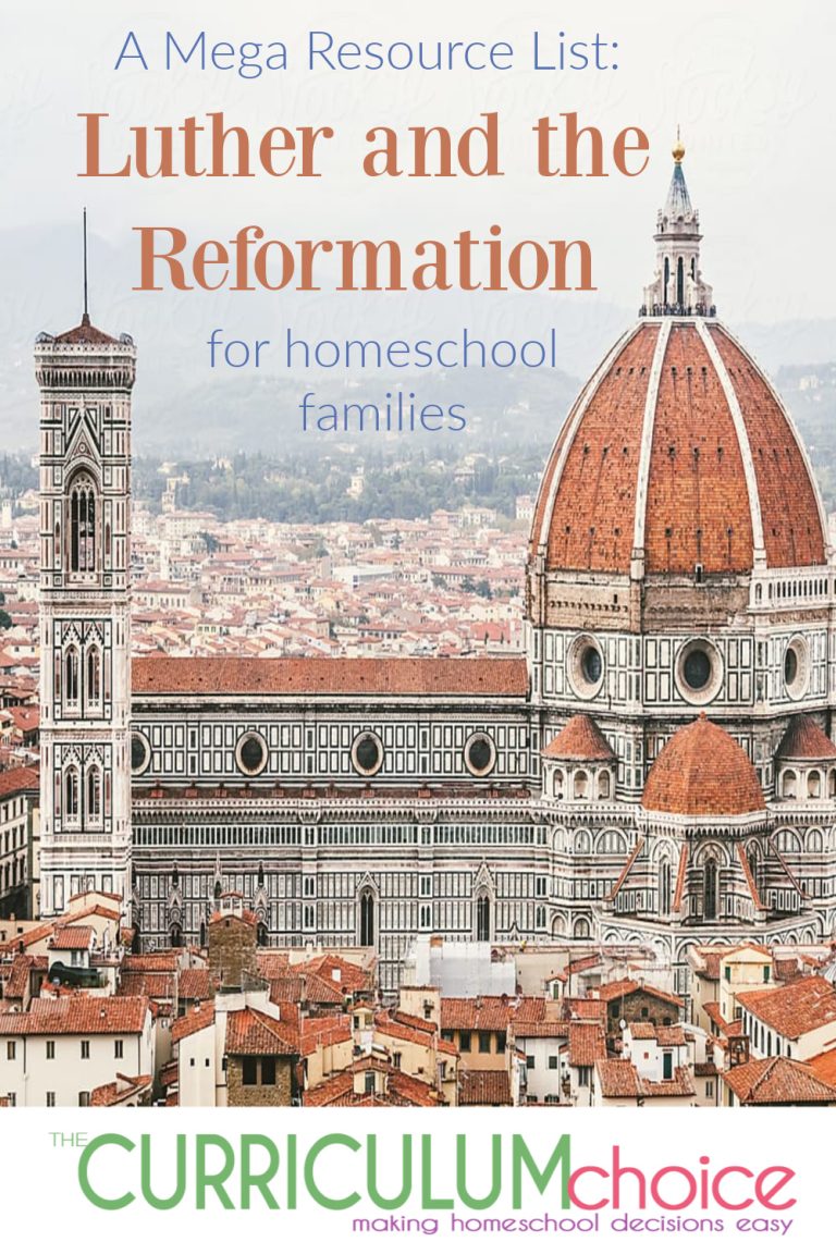 Luther and the Reformation Resource List for Homeschool Families - The ...