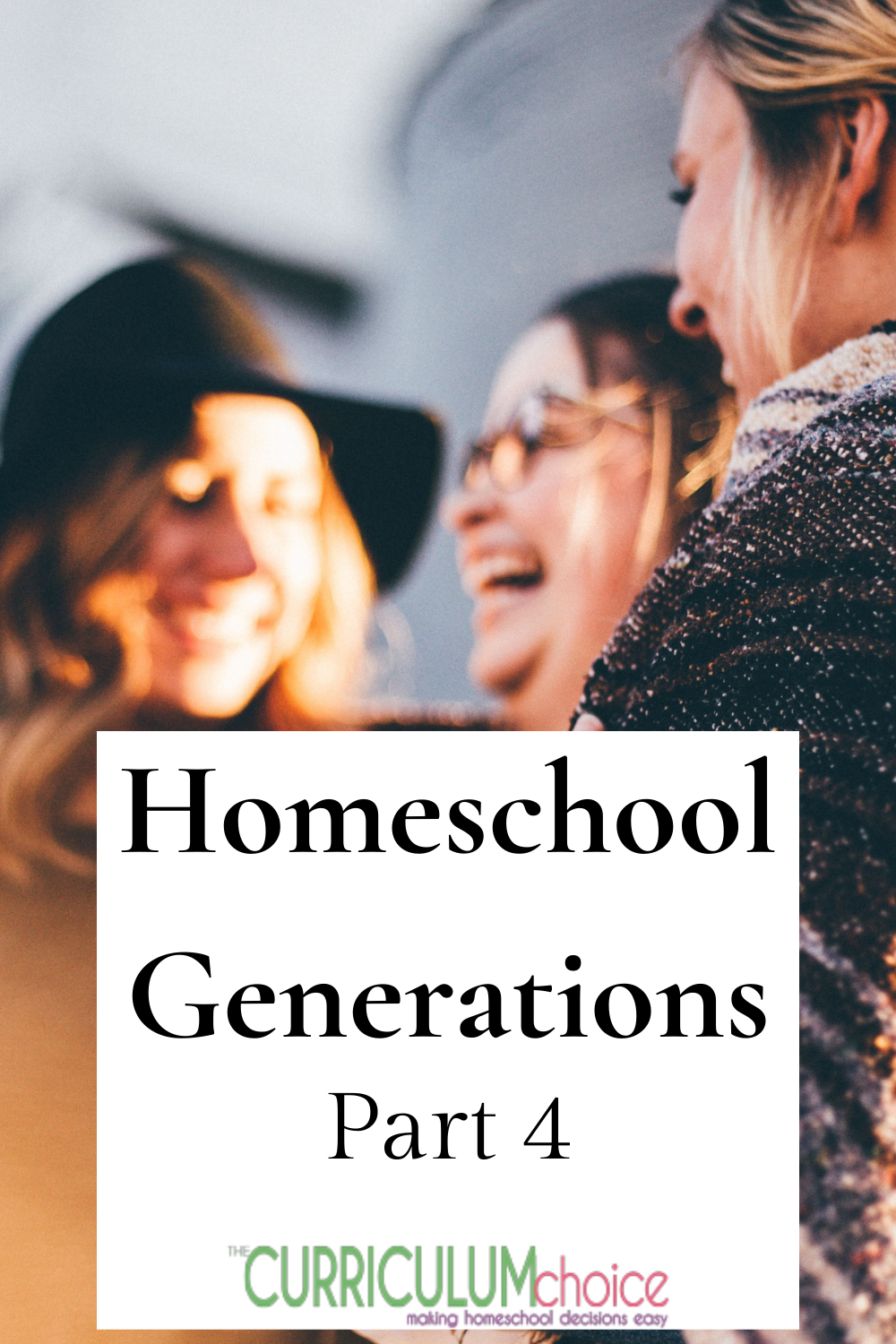 Hope for Future Homeschool Generations: Homeschool Generations Part 4 ...