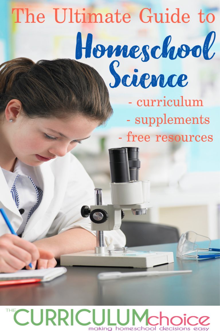 The Ultimate Guide to Homeschool Science - The Curriculum Choice