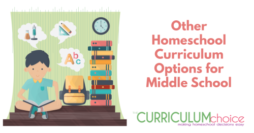 The Ultimate Guide to Homeschool Curriculum Options for Middle School ...