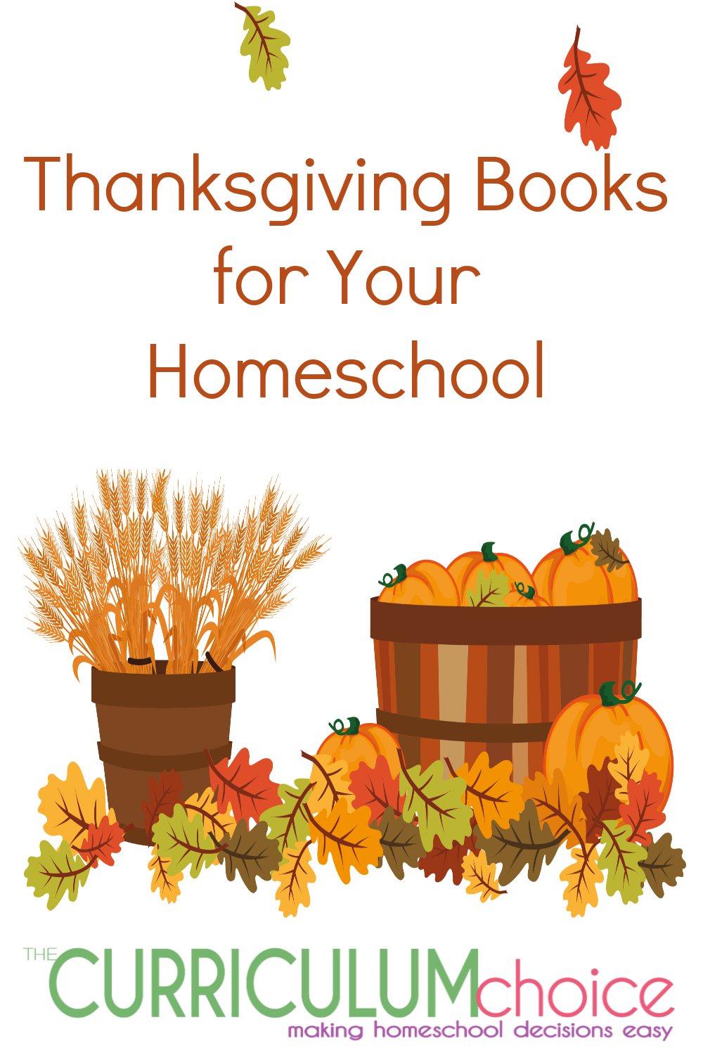 A Thanksgiving Book List For Your Fall Homeschool Studies The