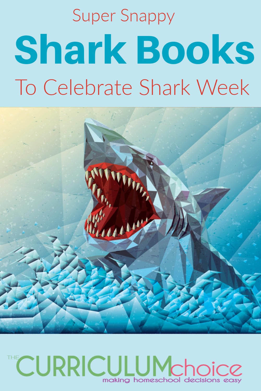 Super Snappy Shark Books To Celebrate Shark Week - The Curriculum Choice