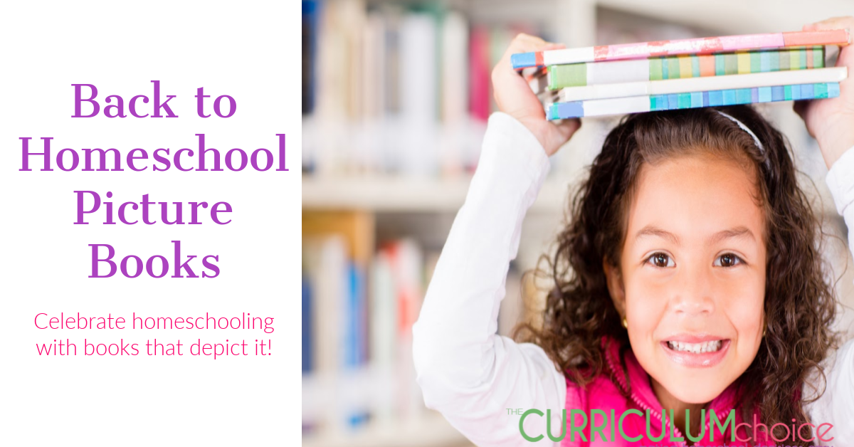Homeschool Picture Books Just In Time For Back To School - The ...