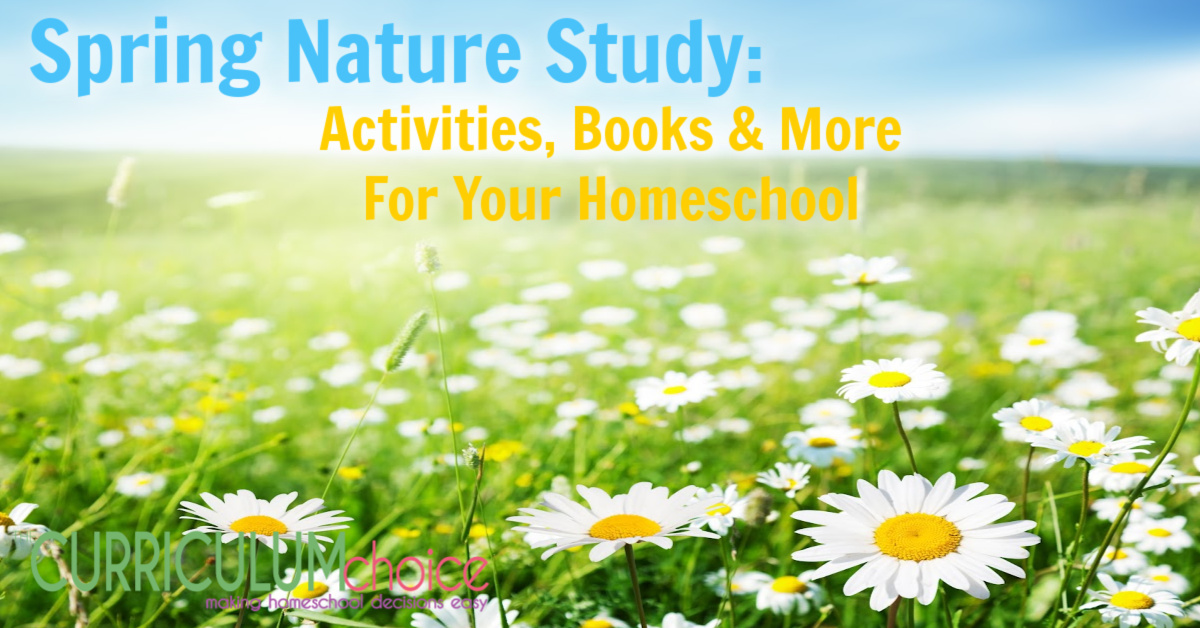 Spring Nature Study: Activities, Books and More For Your Homeschool ...