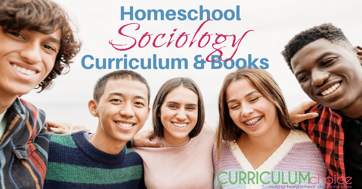 Homeschool Sociology Curriculum & Books: A Complete Guide - The Curriculum Choice